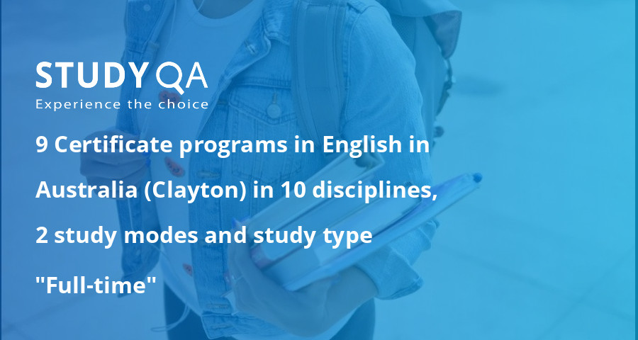 StudyQA — 9 Certificate programs in 10 disciplines in Australia (Clayton) in English, 2 study ...