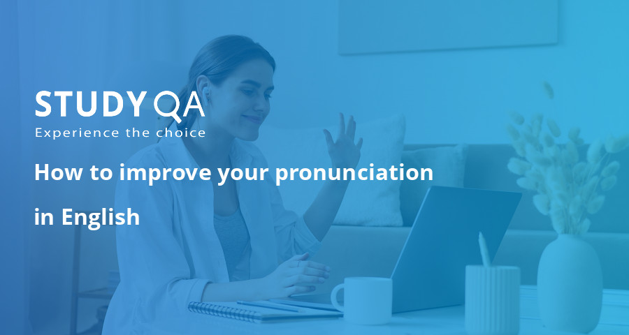 StudyQA — How to improve your pronunciation in English?