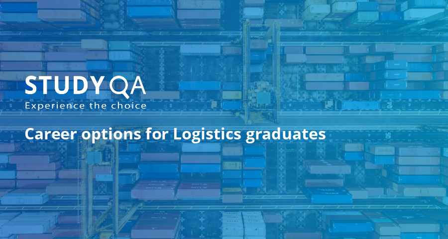 StudyQA — Career options for Logistics graduates