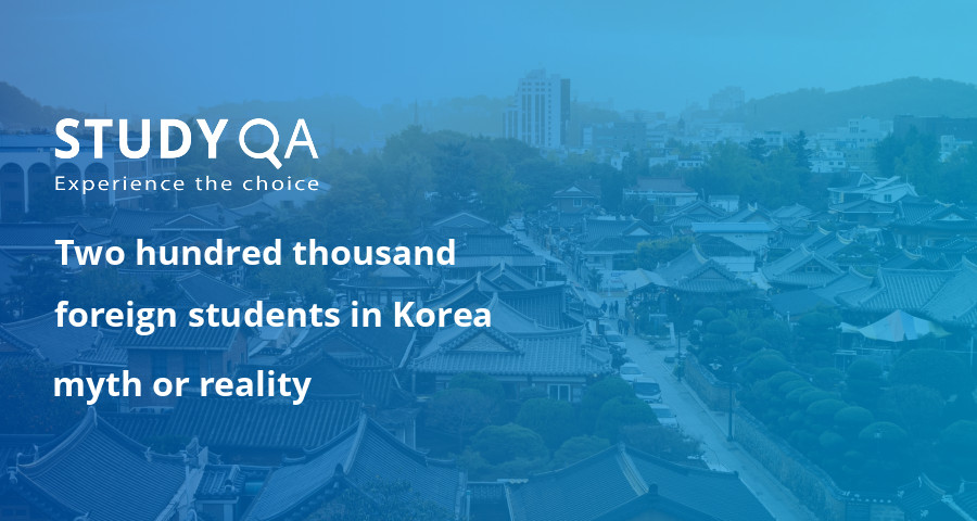 StudyQA — Two hundred thousand foreign students in Korea - myth or reality