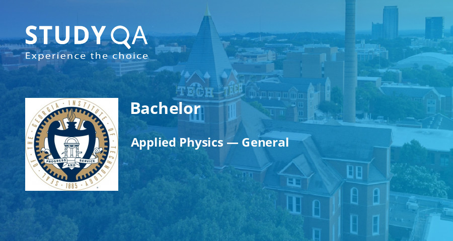 StudyQA — Bachelor: Applied Physics — General — Georgia Institute of ...