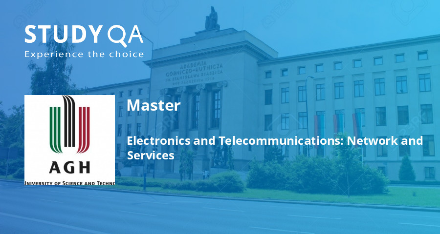StudyQA — Bachelor: Electronics and Telecommunications: Network and Services — AGH University of ...