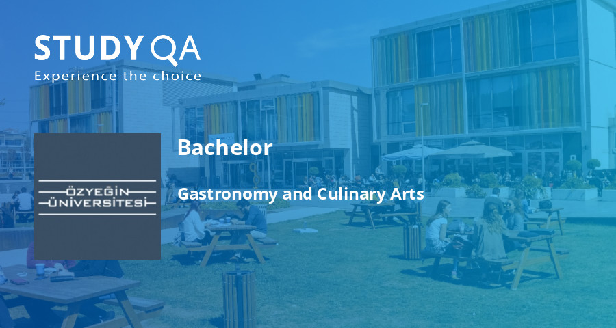 StudyQA — Bachelor: Gastronomy and Culinary Arts — Özyeğin University