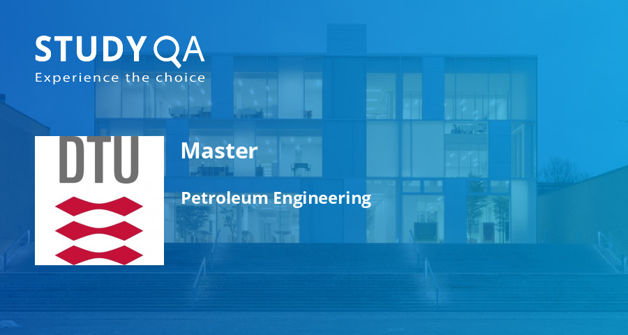 StudyQA — Master: Petroleum Engineering — Technical University of Denmark