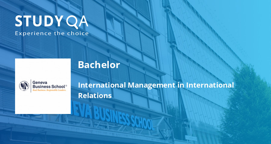 StudyQA — Bachelor: International Management in International Relations — Geneva Business School