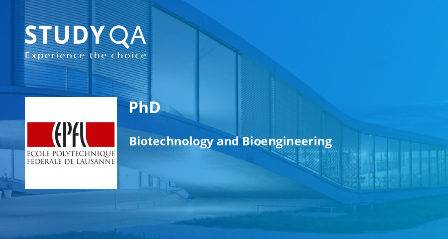 StudyQA — PhD: Biotechnology and Bioengineering — Swiss Federal ...