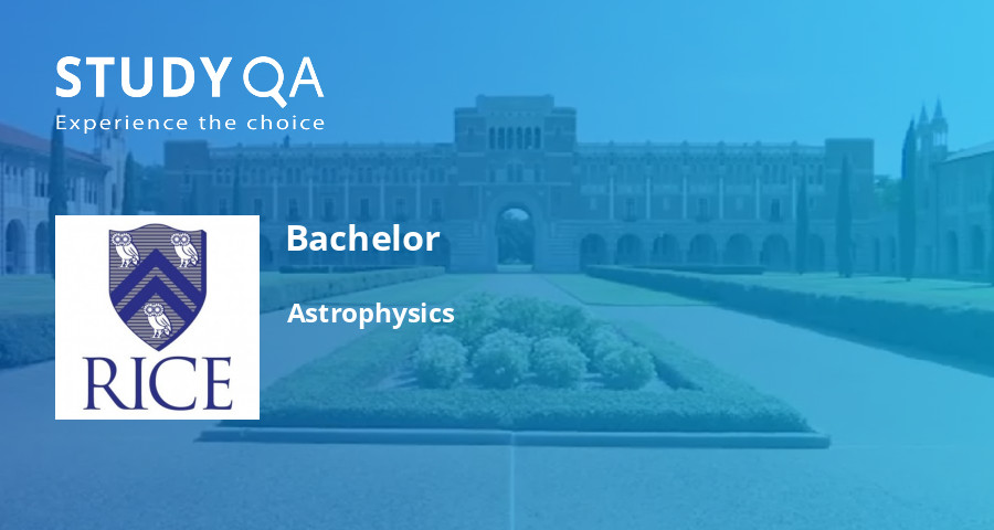 StudyQA — Bachelor: Astrophysics — Rice University