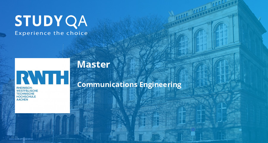 StudyQA — Master: Communications Engineering — RWTH Aachen University