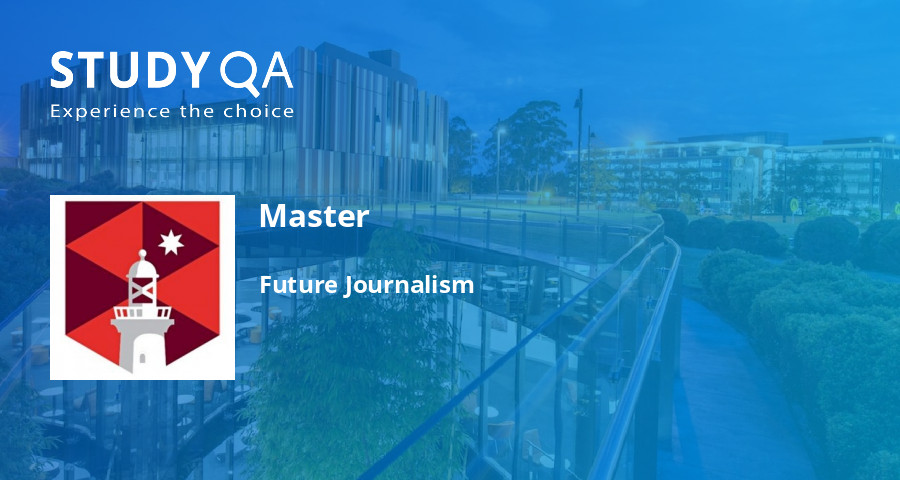 StudyQA — Master: Future Journalism — Macquarie University