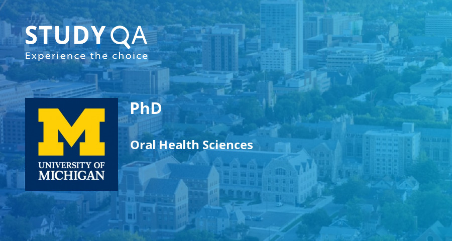StudyQA — PhD: Oral Health Sciences — University of Michigan - Ann Arbor