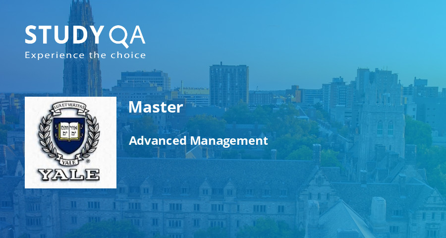 StudyQA — Master: Advanced Management — Yale University StudyQA — Master: Advanced Management — Yale University