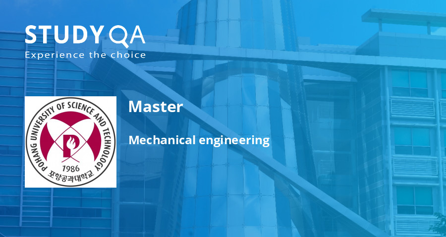 StudyQA — Master: Mechanical engineering — Pohang University of Science ...