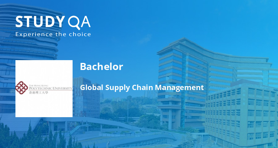 StudyQA — Bachelor: Global Supply Chain Management — Hong Kong Polytechnic University