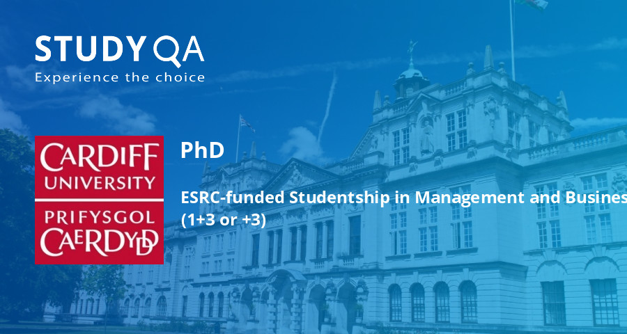 StudyQA — PhD: ESRC-funded Studentship in Management and Business (1+3 or +3) — Cardiff ...