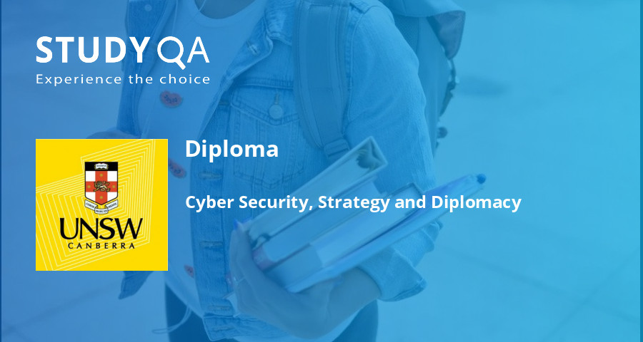 StudyQA — Diploma: Cyber Security, Strategy and Diplomacy — UNSW ...