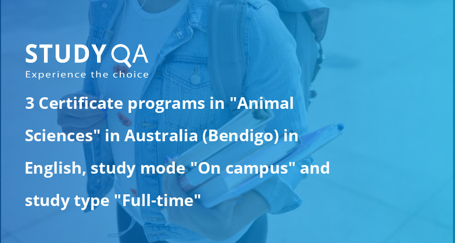 StudyQA — 3 Certificate programs in "Animal Sciences" in Australia (Bendigo) in English, study ...