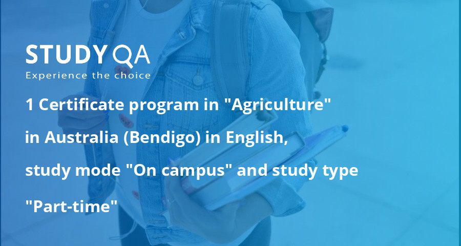 StudyQA — 1 Certificate program in "Agriculture" in Australia (Bendigo) in English, study mode ...