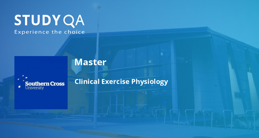 StudyQA — Master: Clinical Exercise Physiology — Southern Cross University