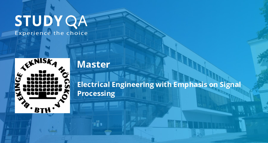 StudyQA — Master: Master's Programme in Electrical Engineering with Emphasis on Signal ...