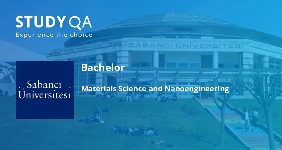 StudyQA — Bachelor: Materials Science and Nanoengineering — Sabancı University