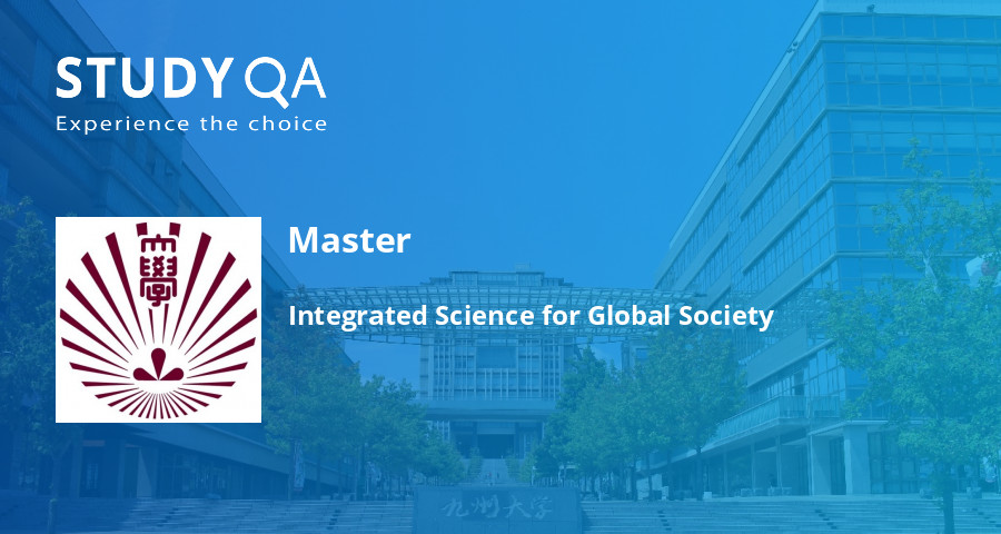 StudyQA — Master: Integrated Science for Global Society — Kyushu University