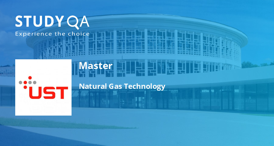 StudyQA — Bachelor: Natural Gas Technology — University of Science and ...