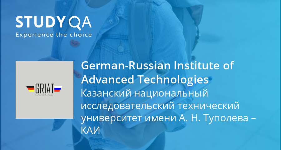 StudyQA — German-Russian Institute of Advanced Technologies — Kazan ...