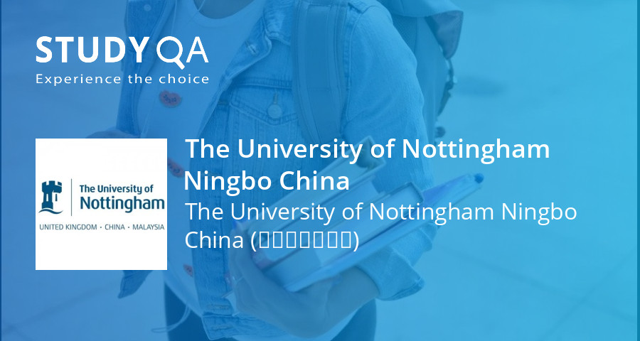 StudyQA — The University of Nottingham Ningbo China — Ningbo — China ...