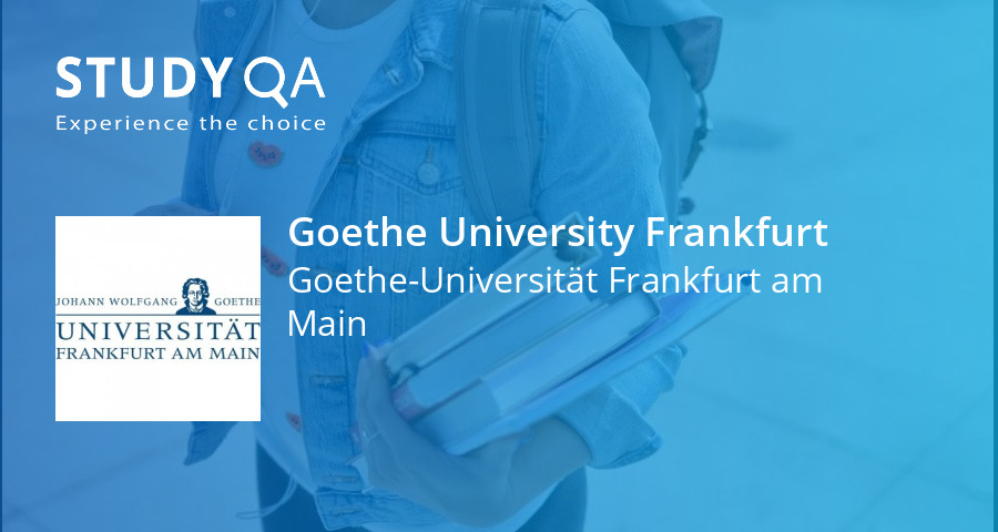 StudyQA — Goethe University Frankfurt — Frankfurt — Germany: Fees ...