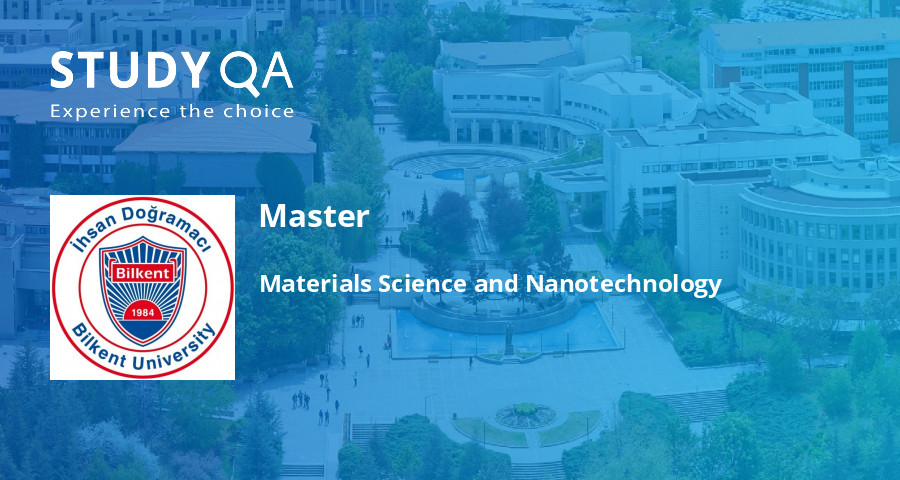 StudyQA — Bachelor: Materials Science and Nanotechnology — Bilkent ...