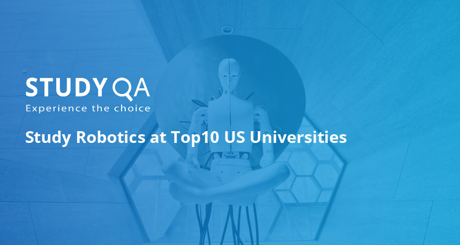 StudyQA — Study Robotics at Top 10 US Universities
