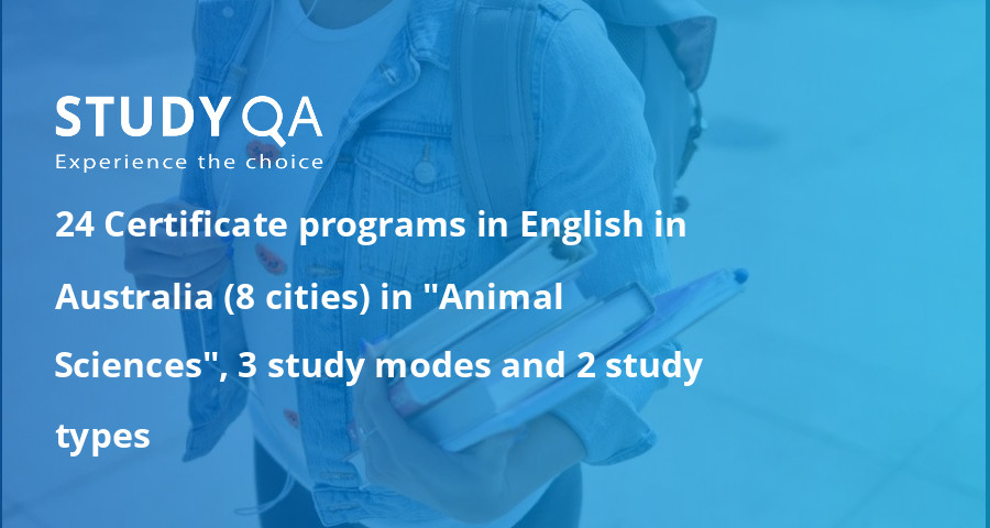StudyQA — 24 Certificate programs in "Animal Sciences" in Australia (8 cities) in English, 3 ...