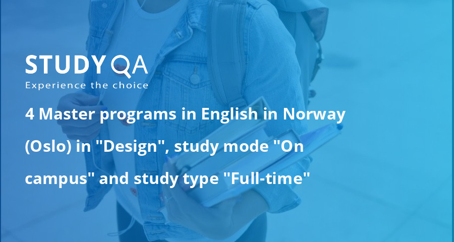 StudyQA — 4 Master programs in "Design" in Norway (Oslo) in English, study mode "On campus" and ...
