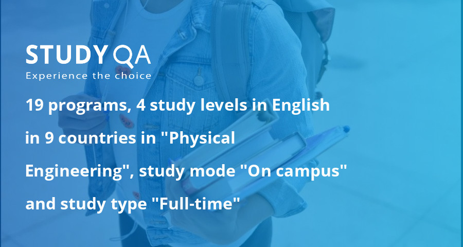 StudyQA — 19 programs, 4 study levels in "Physical Engineering" in 9 countries in English, study ...